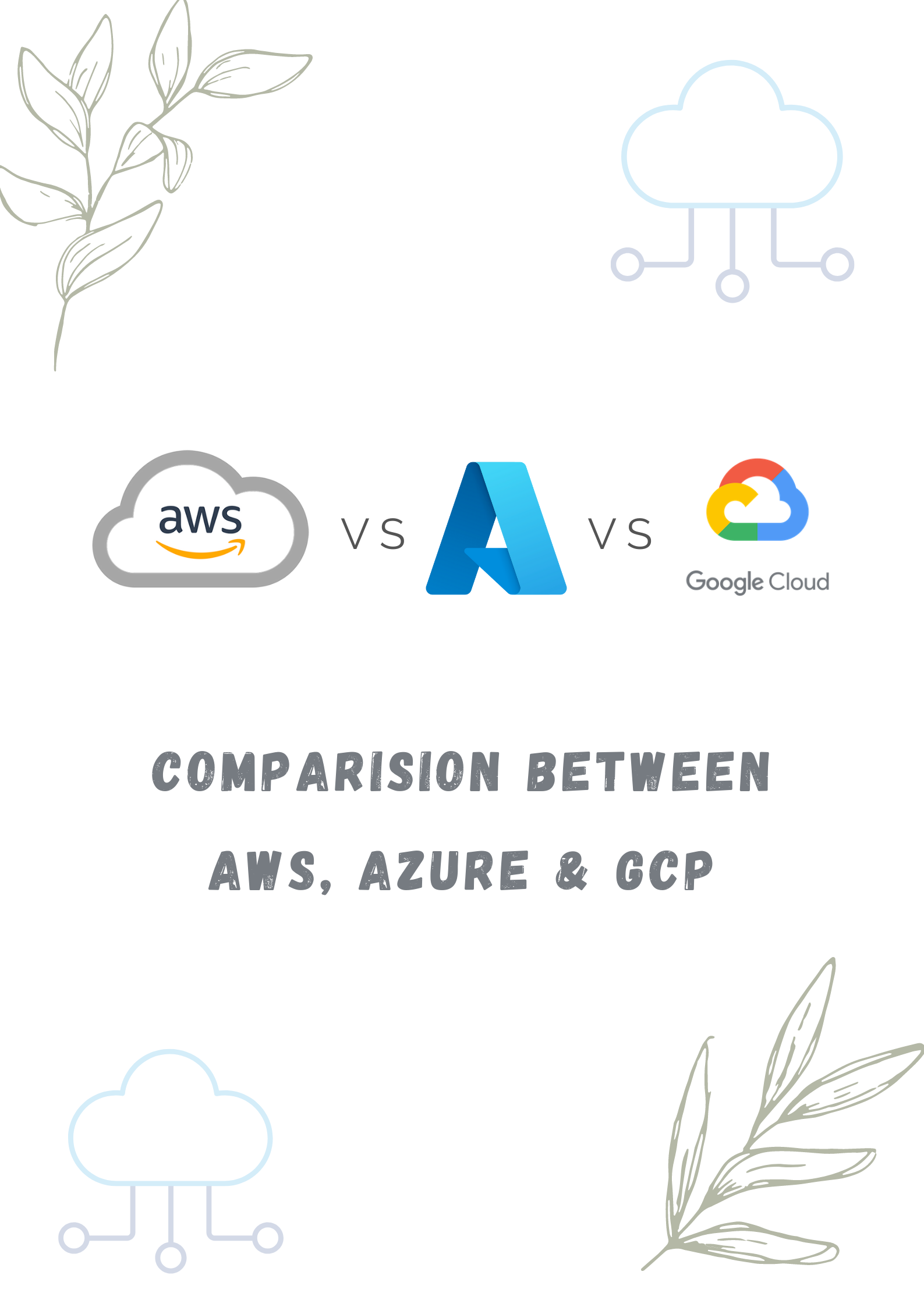 Difference between AWS, AZURE, and GCP Cloud - SidTechTalks Difference between AWS, AZURE, and GCP Cloud - SidTechTalks