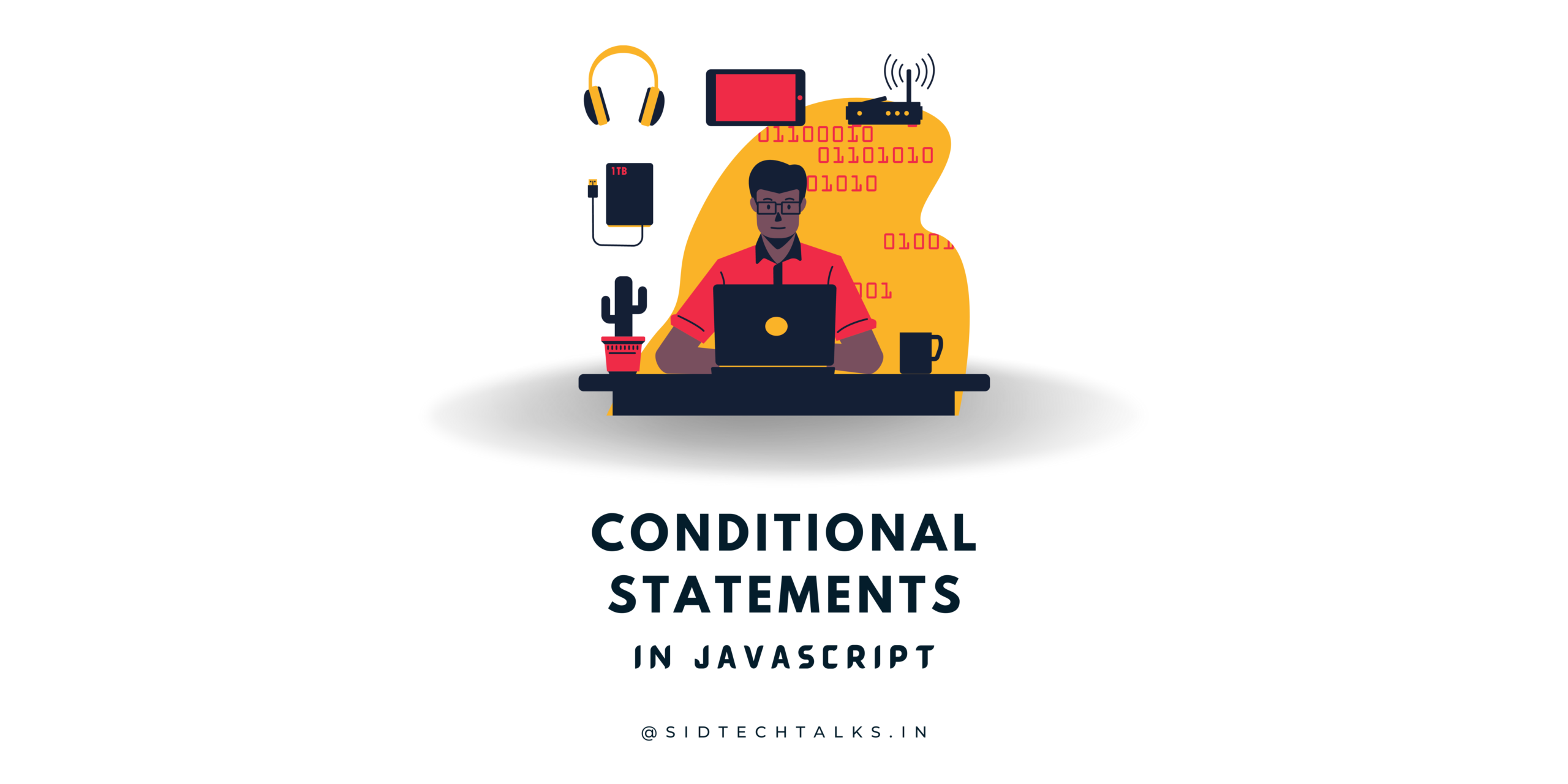 Conditional Statement In JS With Examples SidTechTalks