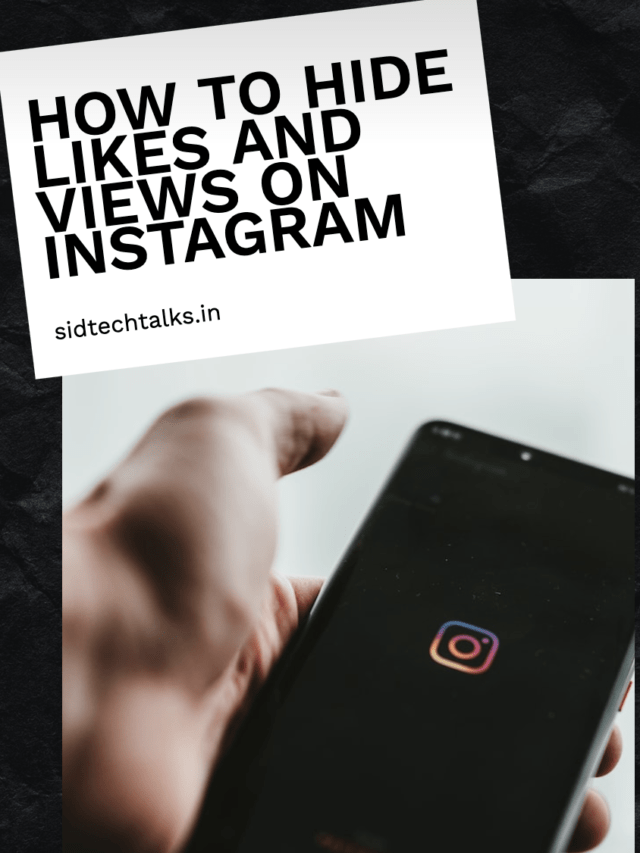 How to Hide Likes and Views on Instagram - SidTechTalks