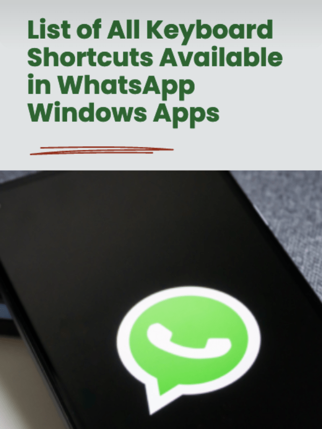 List of All Keyboard Shortcuts Available in WhatsApp Windows Apps ...